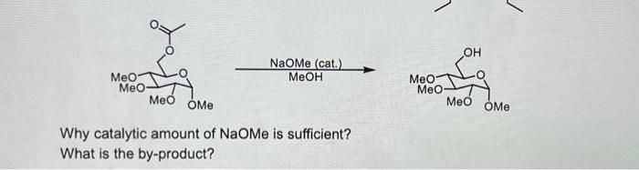 Solved Why catalytic amount of NaOMe is sufficient? What is | Chegg.com
