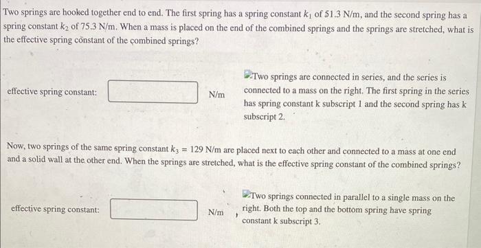 Solved Two springs are hooked together end to end. The first | Chegg.com