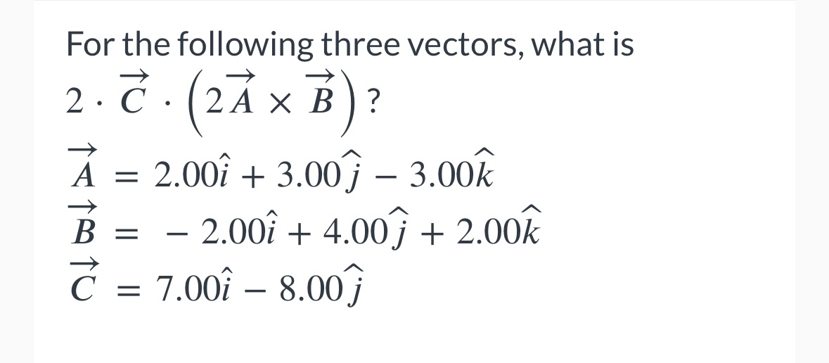 Solved For the following three vectors, what | Chegg.com