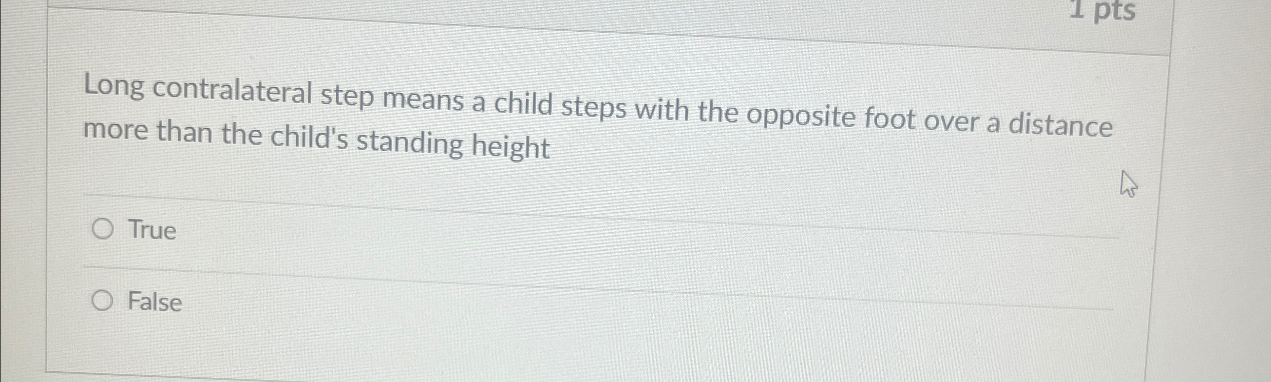 Solved Long contralateral step means a child steps with the | Chegg.com