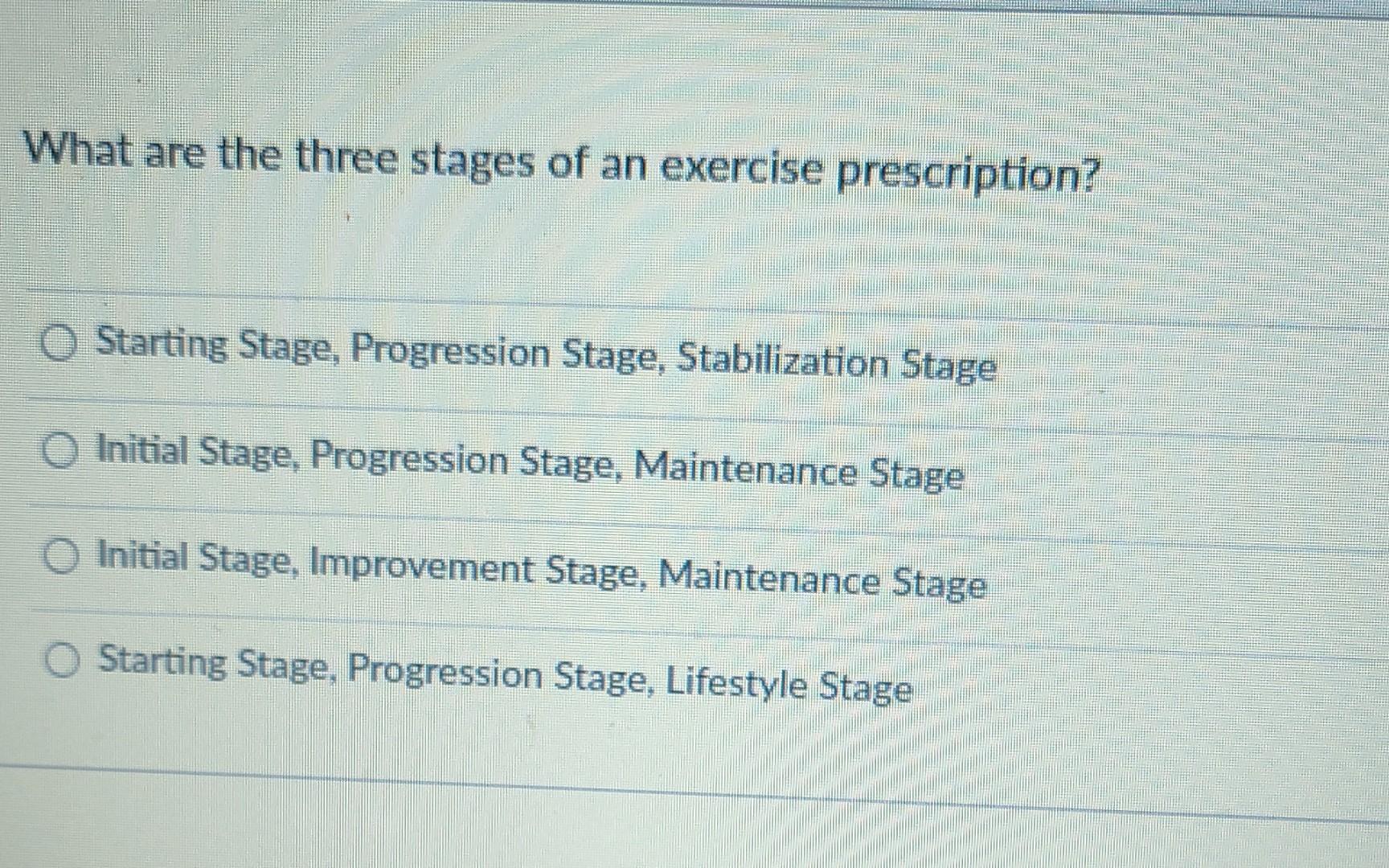 Solved What are the three stages of an exercise | Chegg.com