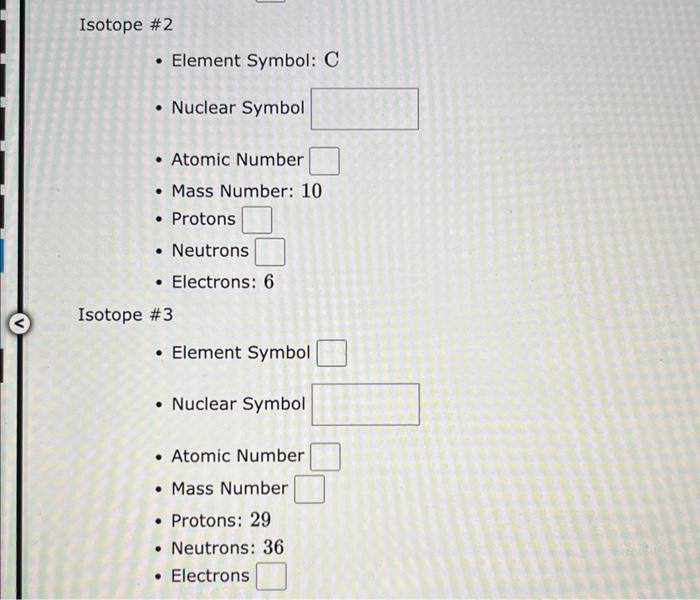Solved Isotope #2 - Element Symbol: C - Nuclear Symbol - | Chegg.com