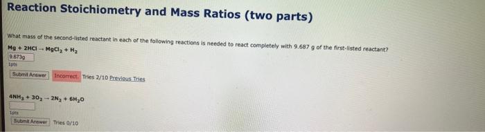 Solved Reaction Stoichiometry and Mass Ratios (two parts) | Chegg.com