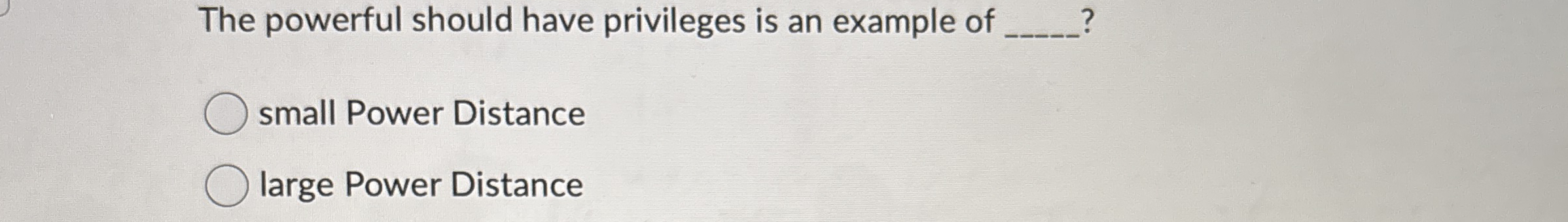 Solved The powerful should have privileges is an example of | Chegg.com
