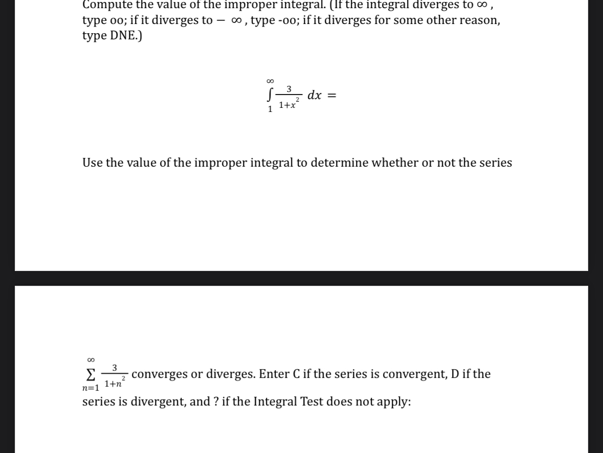 Solved Compute the value of the improper integral. (If the | Chegg.com