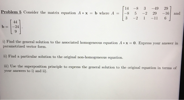 Solved Problem 5 Consider the matrix equation Ax = b where A | Chegg.com