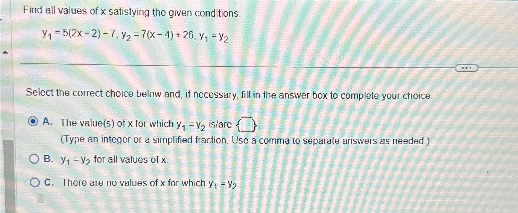 Solved Find all values of x ﻿satisfying the given | Chegg.com