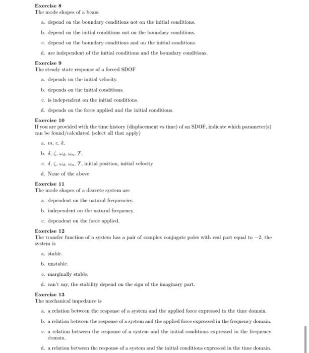 Solved Exercise 8 The mode shapes of a beam a. depend on the | Chegg.com