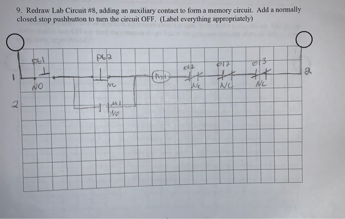 Solved 10. Redraw Lab Circuit # 9, adding a foot switch and | Chegg.com