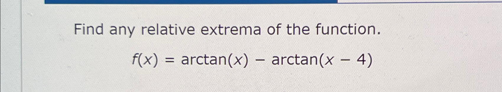 Solved Find any relative extrema of the | Chegg.com
