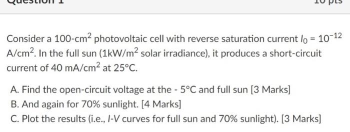Solved Consider a 100−cm2 photovoltaic cell with reverse | Chegg.com
