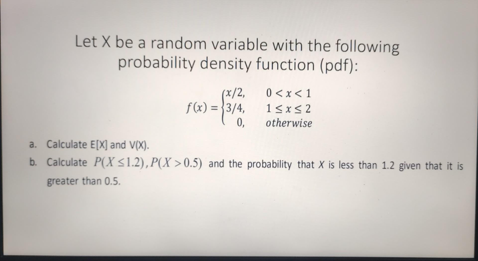 Solved Let X be a random variable with the following | Chegg.com