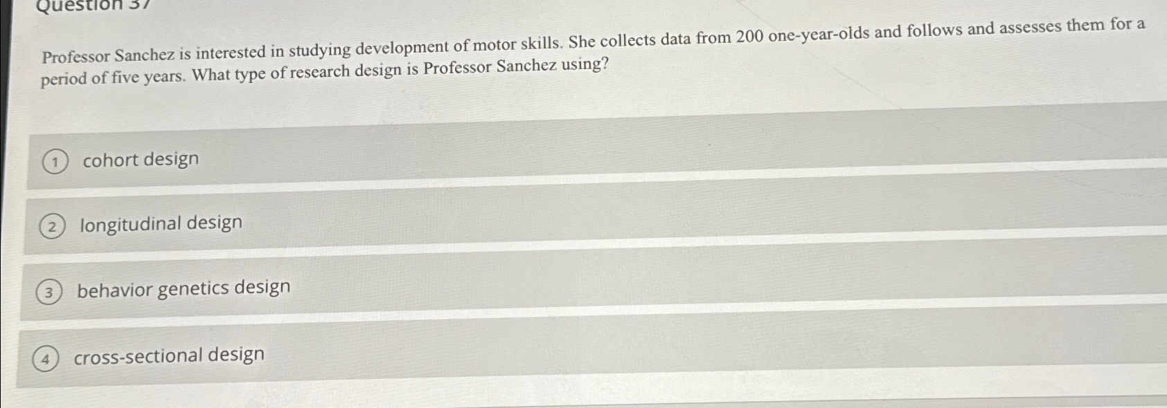 Solved Professor Sanchez is interested in studying | Chegg.com