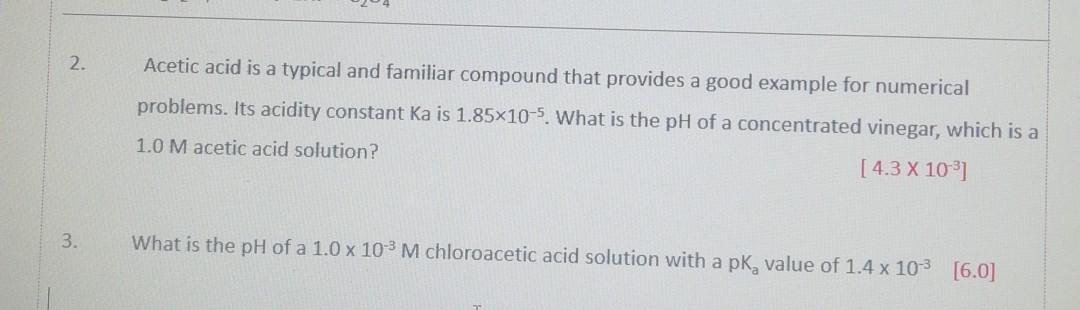 Solved 2. Acetic acid is a typical and familiar compound | Chegg.com