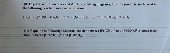 Solved Q8: Explain, with structures and d orbital splitting | Chegg.com