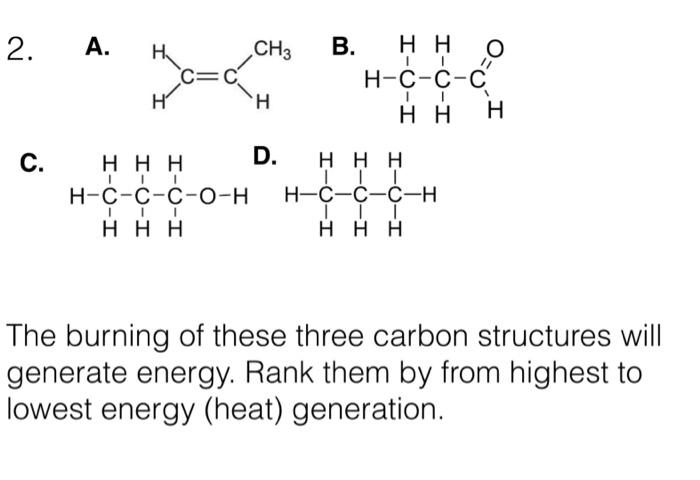 Solved 2. A. H CH3 C=CO H B. Hно H-C-C-C HH H C. HHH D. HHH | Chegg.com
