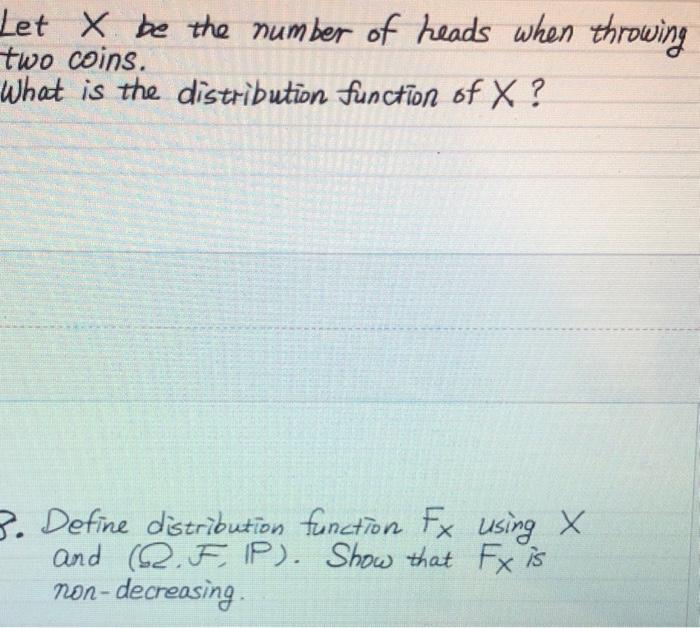 Solved Let X be the number of heads when throwing two coins. | Chegg.com
