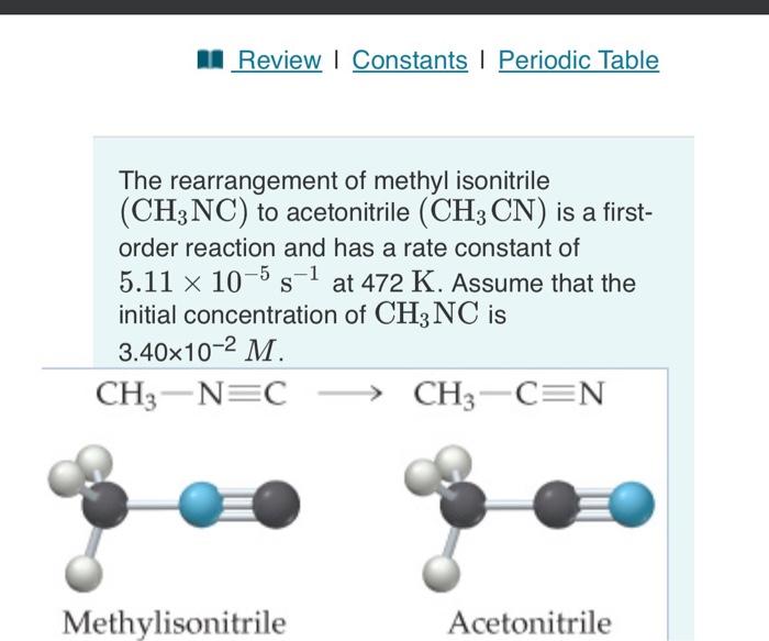 Solved How many minutes does it take for the CH3NC | Chegg.com