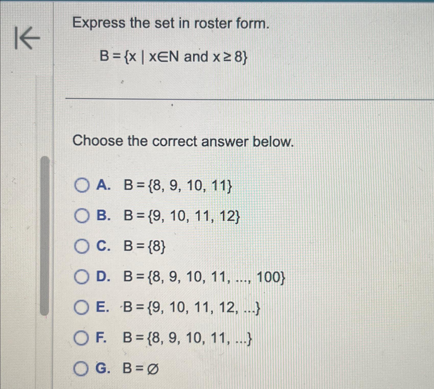 Solved Express the set in roster form.B={x|xinN ﻿and | Chegg.com