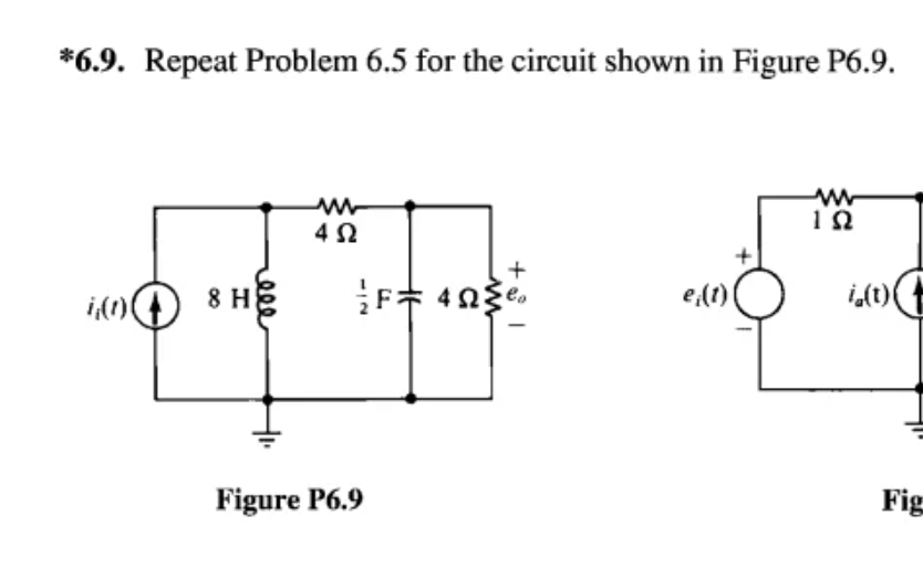 Solved SOLVE : 6.9. ﻿Repeat Problem 6.5 ﻿for the circuit | Chegg.com