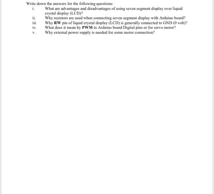Solved Write down the answers for the following questions: | Chegg.com
