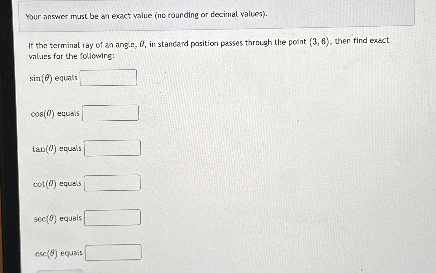 Solved Your answer must be an exact value (no rounding or | Chegg.com