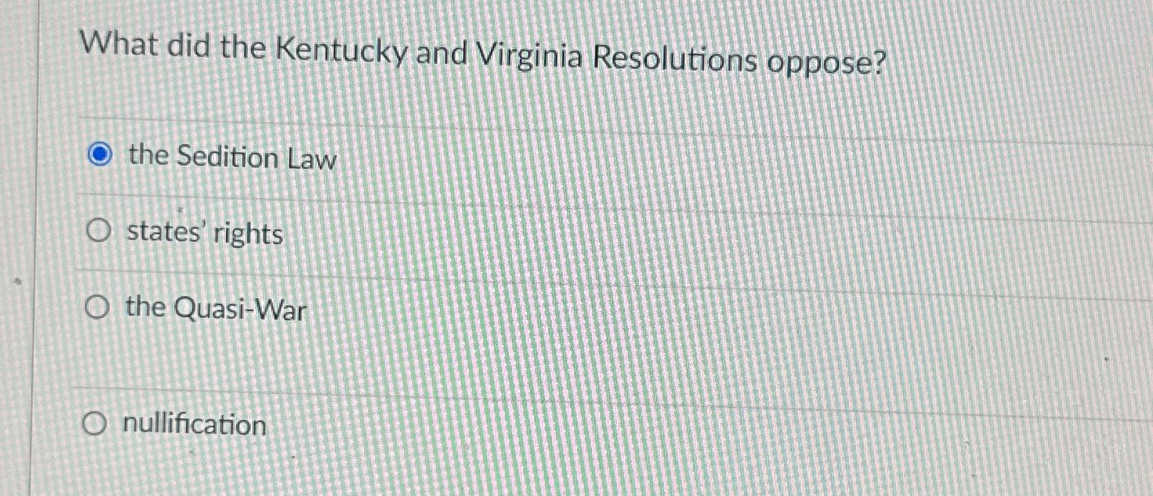 Solved What did the Kentucky and Virginia Resolutions | Chegg.com