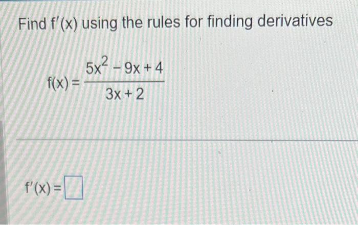 Solved Find f′(x) using the rules for finding derivatives | Chegg.com