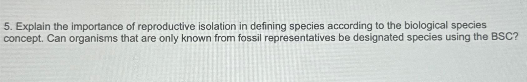 Solved Explain the importance of reproductive isolation in | Chegg.com