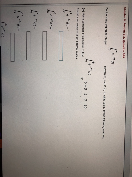 Solved Chapter 6, Section 6.3, Question 028 e-21 dt Decide | Chegg.com