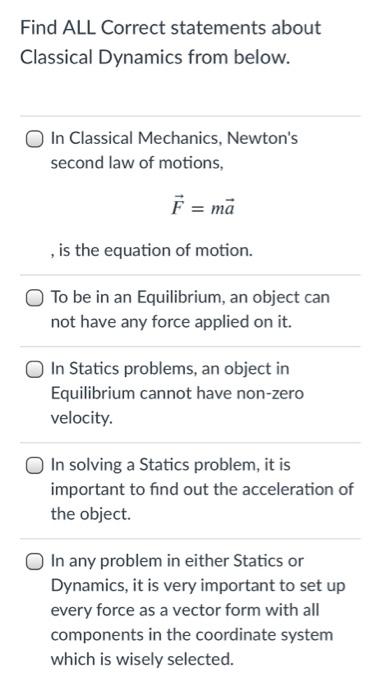 Solved Find ALL Correct statements about Classical Dynamics | Chegg.com