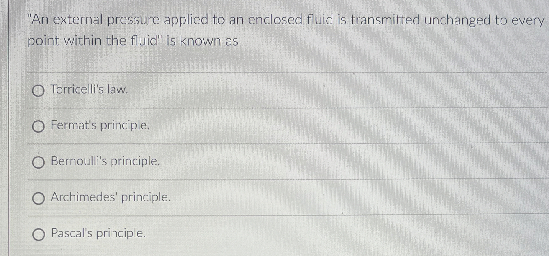 Solved "An external pressure applied to an enclosed fluid is | Chegg.com