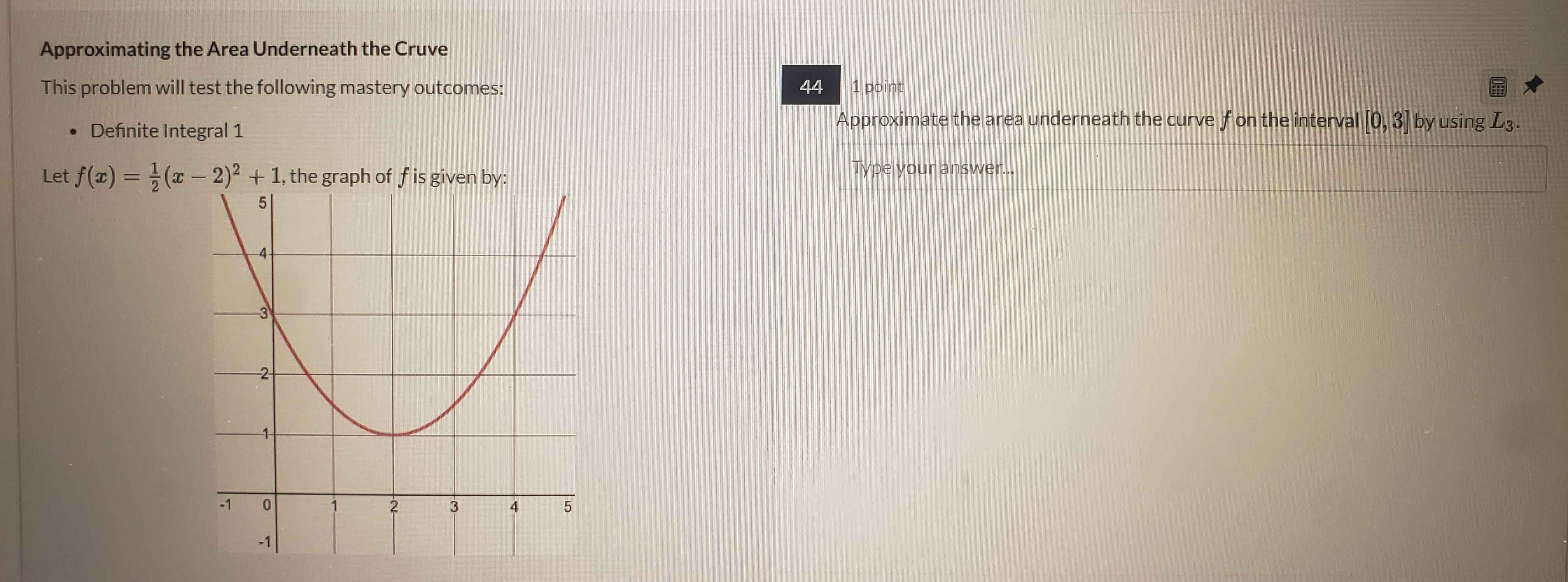 Solved Approximating the Area Underneath the CruveThis | Chegg.com