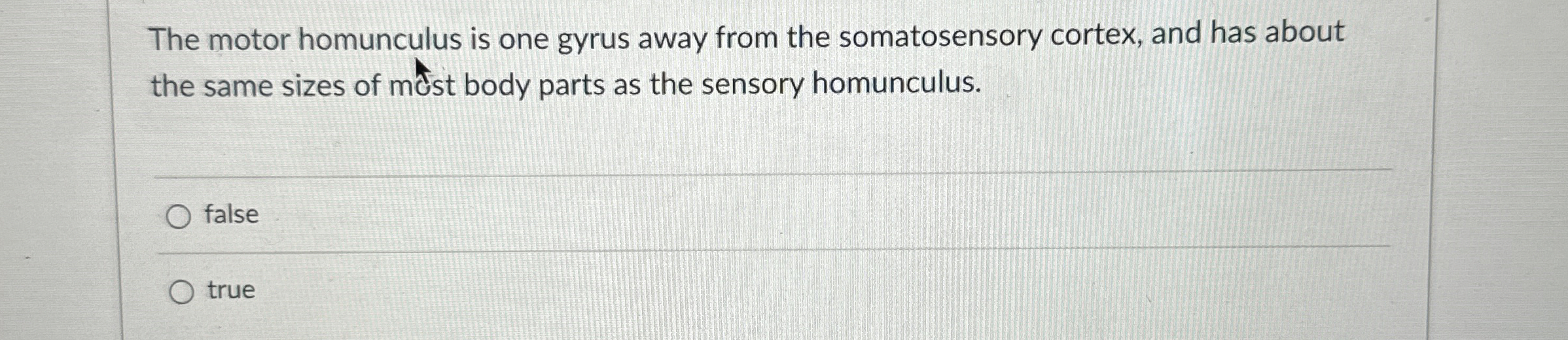 Solved The motor homunculus is one gyrus away from the | Chegg.com