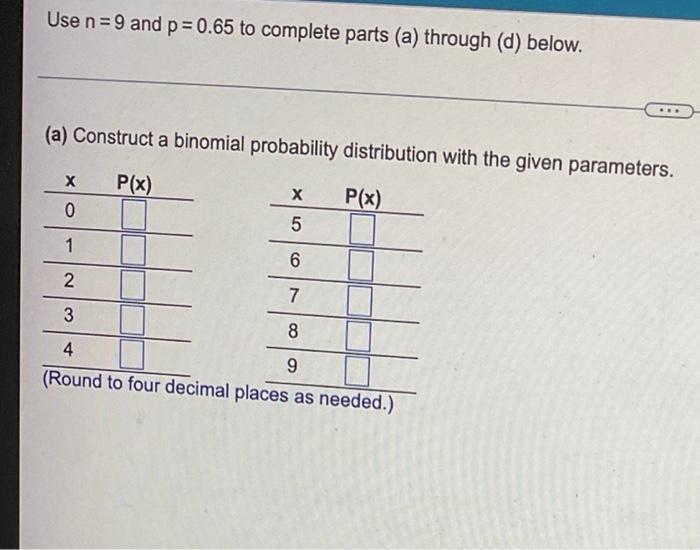 Solved (a) Construct a binomial probability distribution | Chegg.com