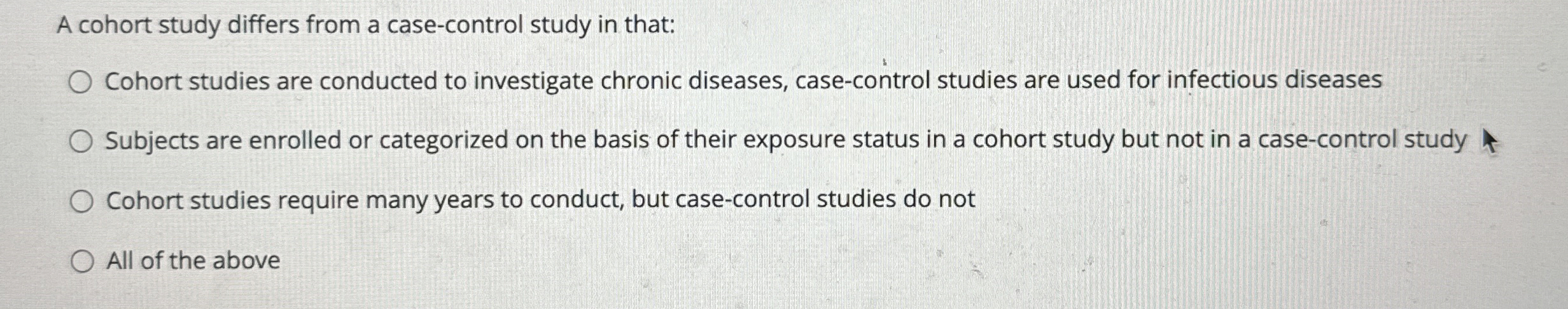Solved A cohort study differs from a case-control study in | Chegg.com
