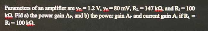 Solved Parameters of an amplifier are Vaa=1.2 V, | Chegg.com