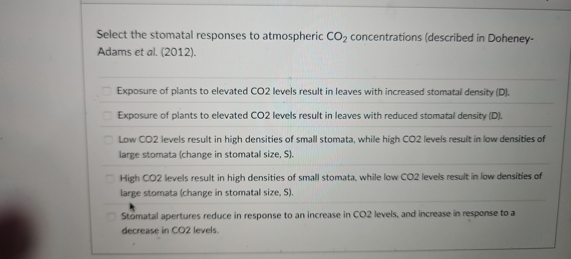 Solved Select the stomatal responses to atmospheric CO2 | Chegg.com