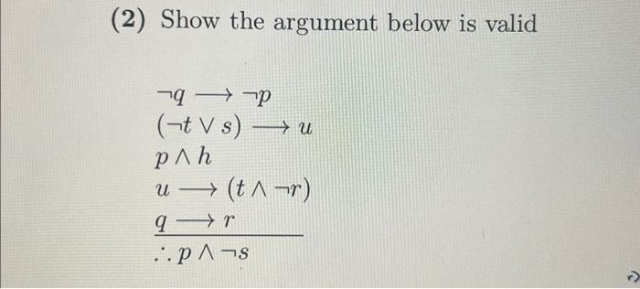 Solved (2) Show the argument below is valid | Chegg.com