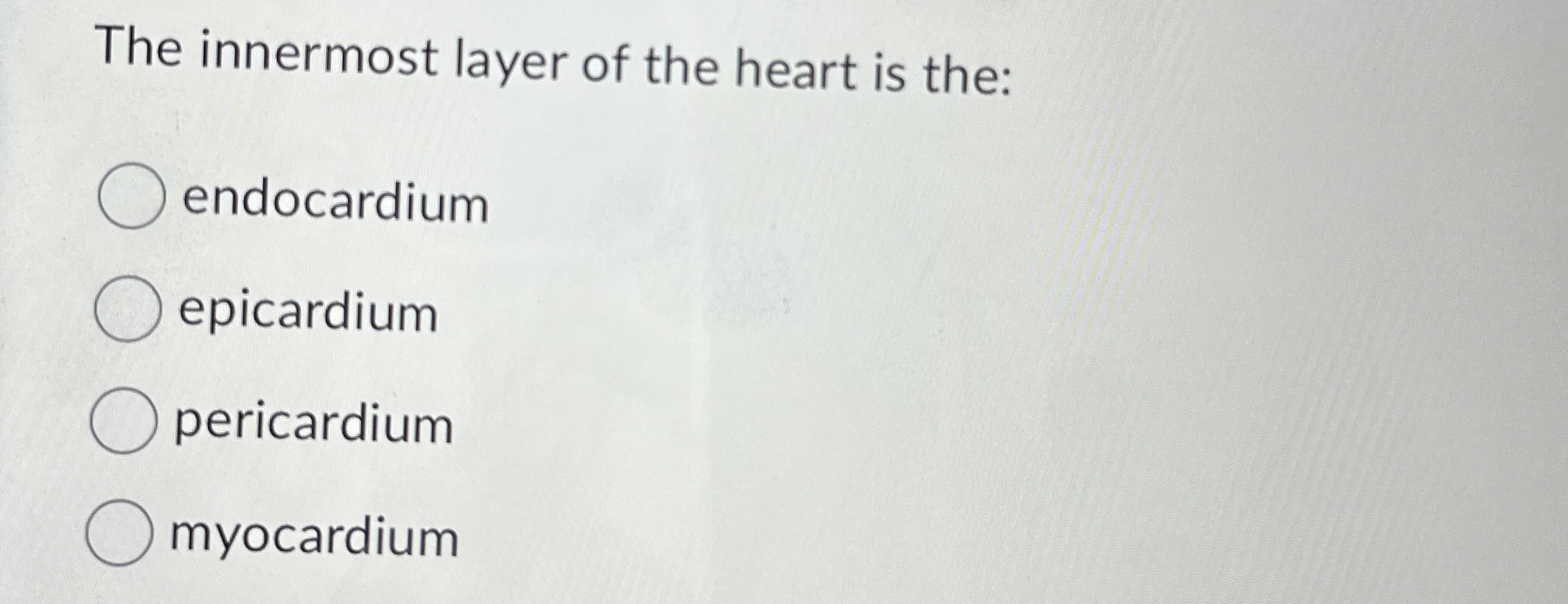 Solved The innermost layer of the heart is | Chegg.com