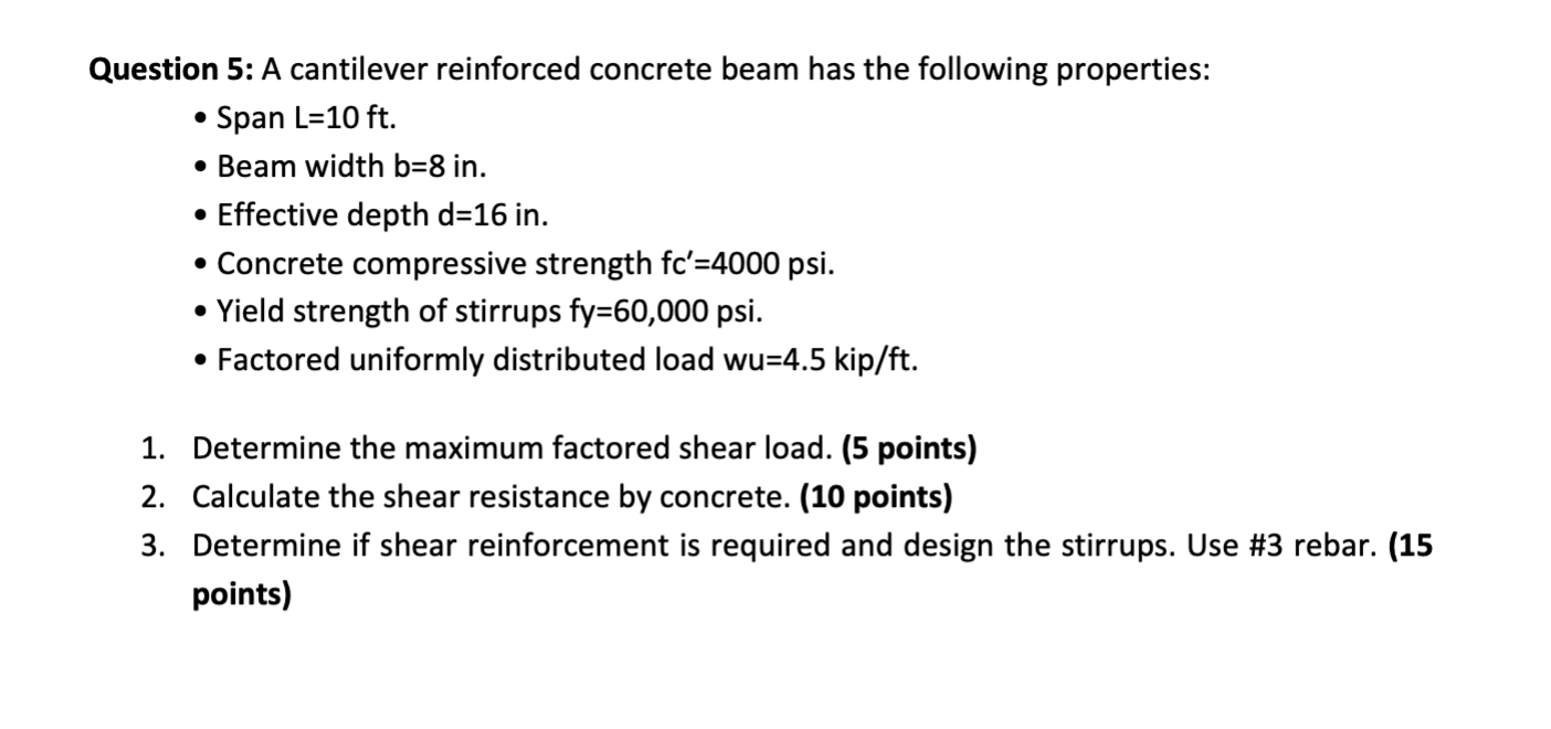 Solved Question 5: A cantilever reinforced concrete beam has | Chegg.com