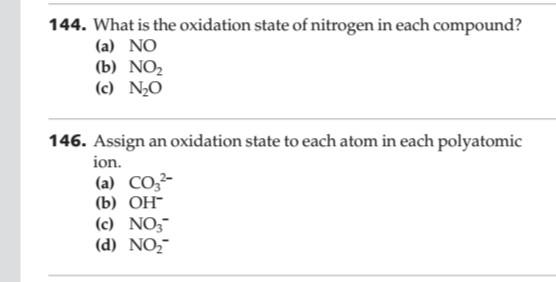 Solved 144. What is the oxidation state of nitrogen in each | Chegg.com