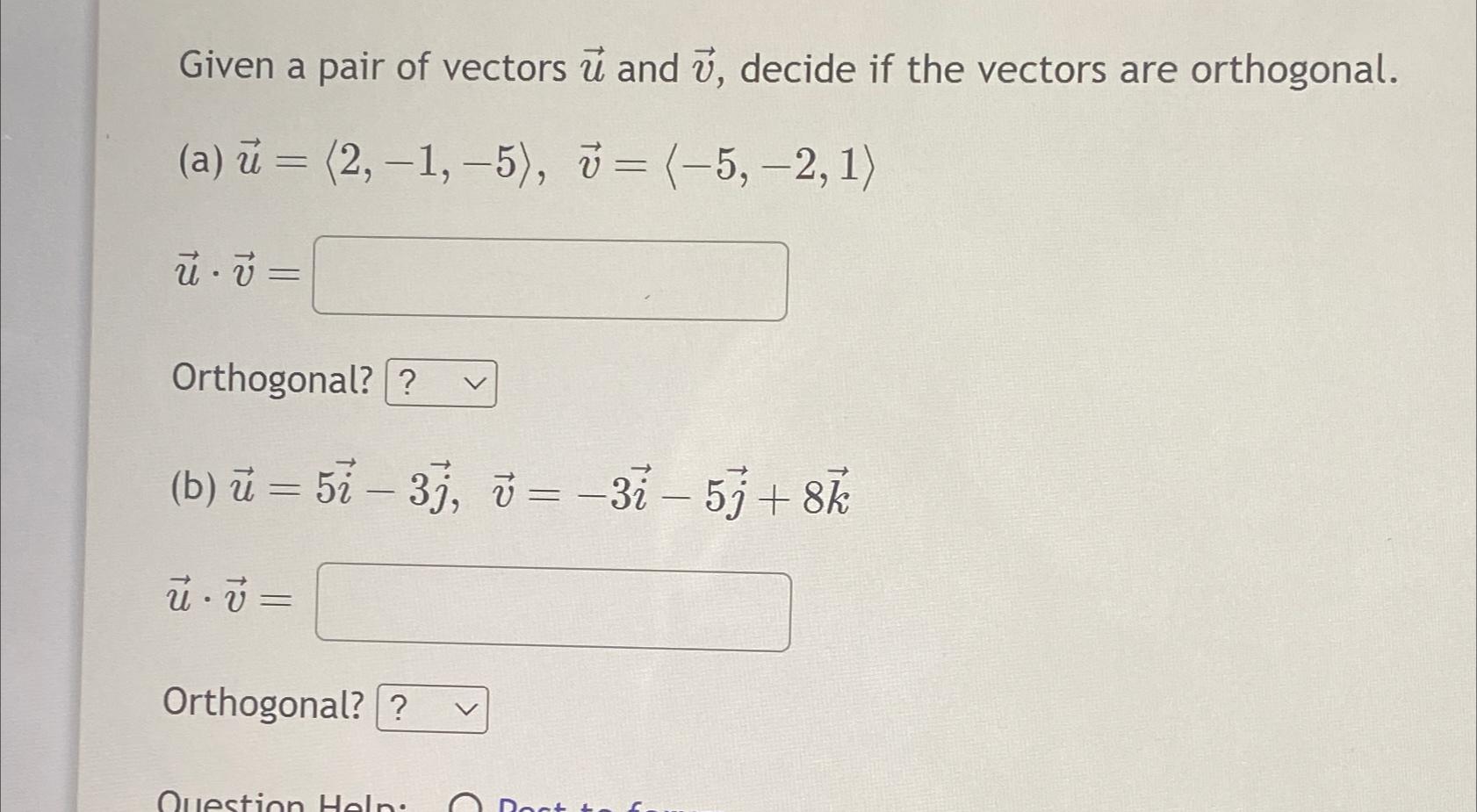 Solved Given a pair of vectors vec(u) ﻿and vec(v), ﻿decide | Chegg.com