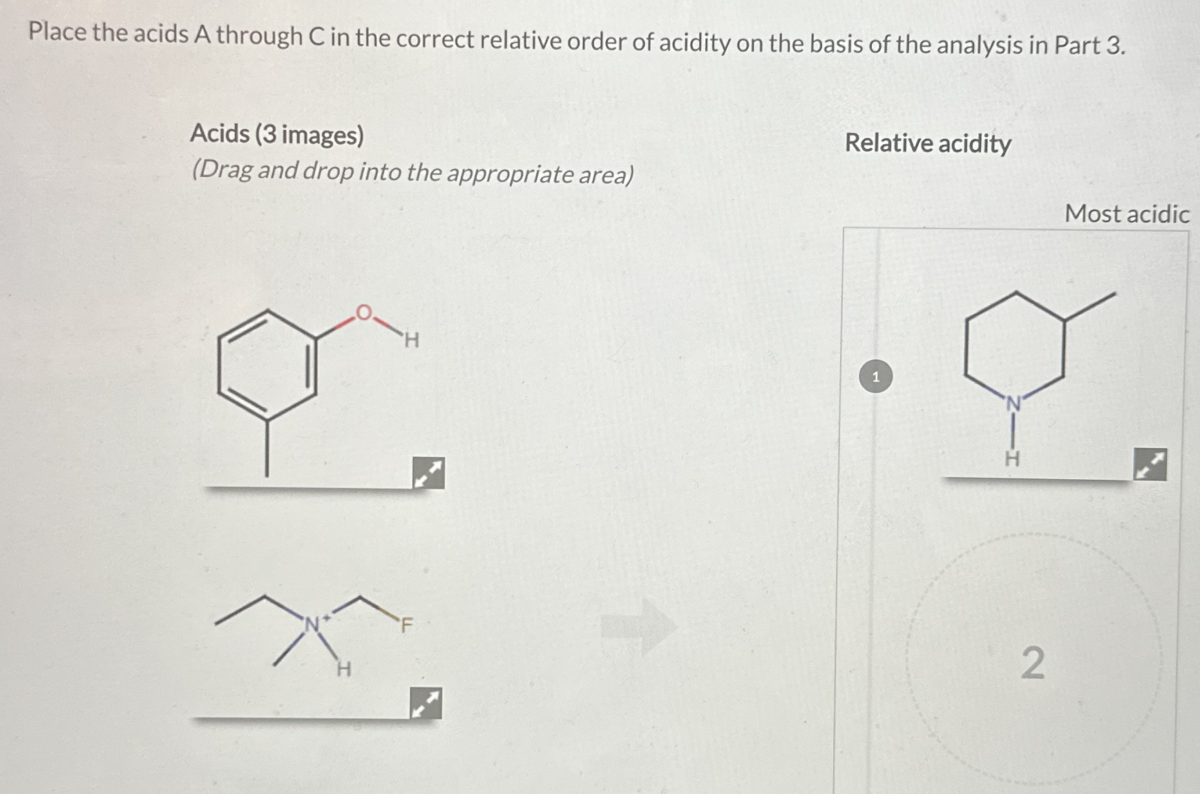 Solved by an EXPERT Place the acids A through C in the correct relative | Chegg.com