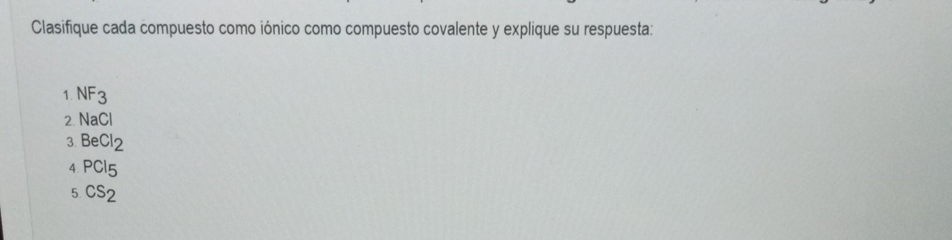 Classify each compound as ionic or covalent and | Chegg.com