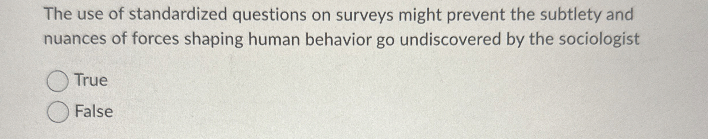 Solved The use of standardized questions on surveys might | Chegg.com