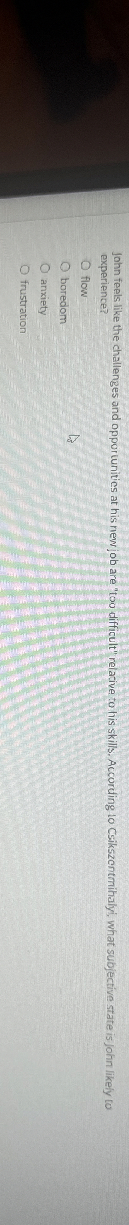 Solved John feels like the challenges and opportunities at | Chegg.com