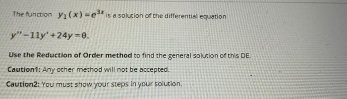 Solved The function yı(x) = e3X is a solution of the | Chegg.com