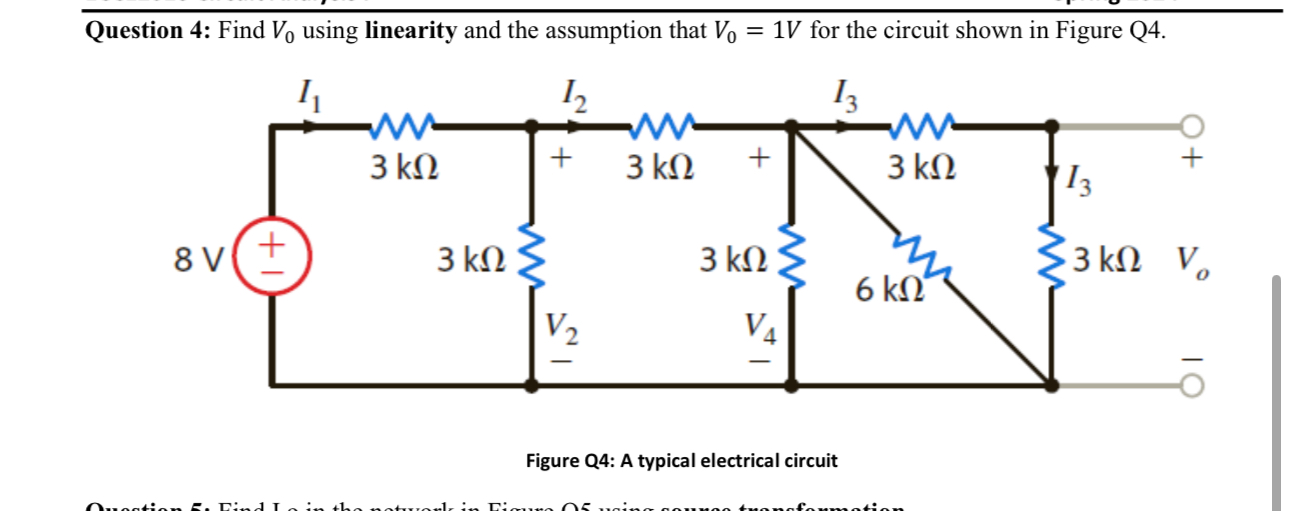Solved Question 4: Find V0 ﻿using linearity and the | Chegg.com