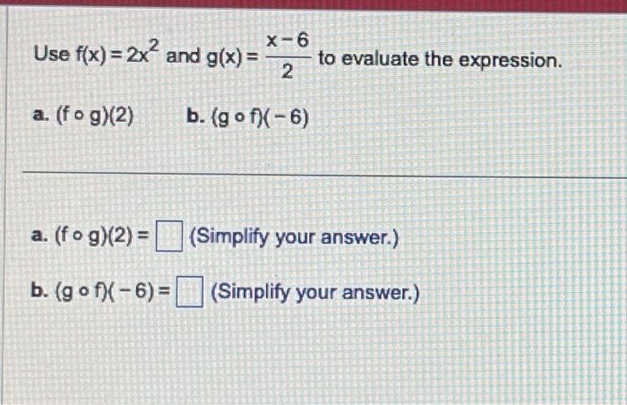 Solved Use f(x) = 2x² and g(x) = a. (fog)(2) a. (fog)(2) = | Chegg.com